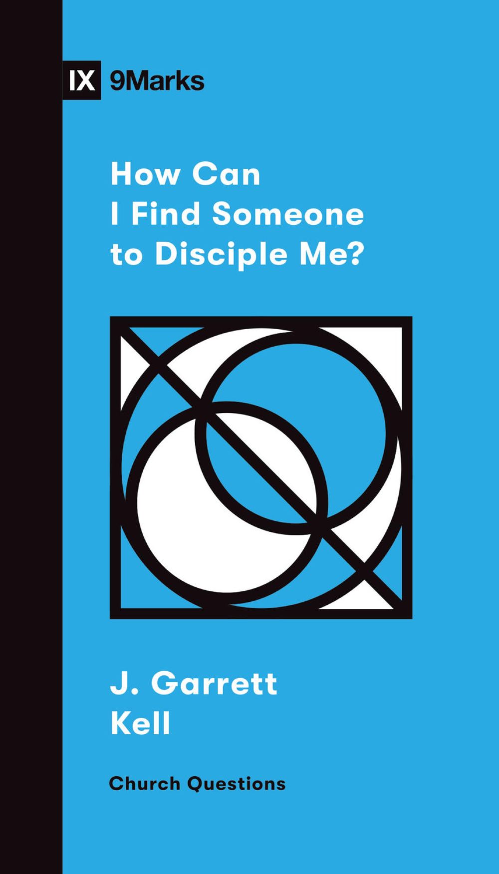 How Can I Find Someone to Disciple Me? (Church Questions)
