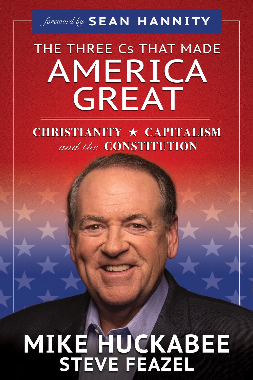 The Three Cs That Made America Great: Christianity, Capitalism and the